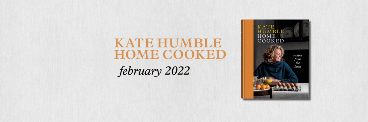 Kate Humble Home Cooked Cookery Book - Kate Humble